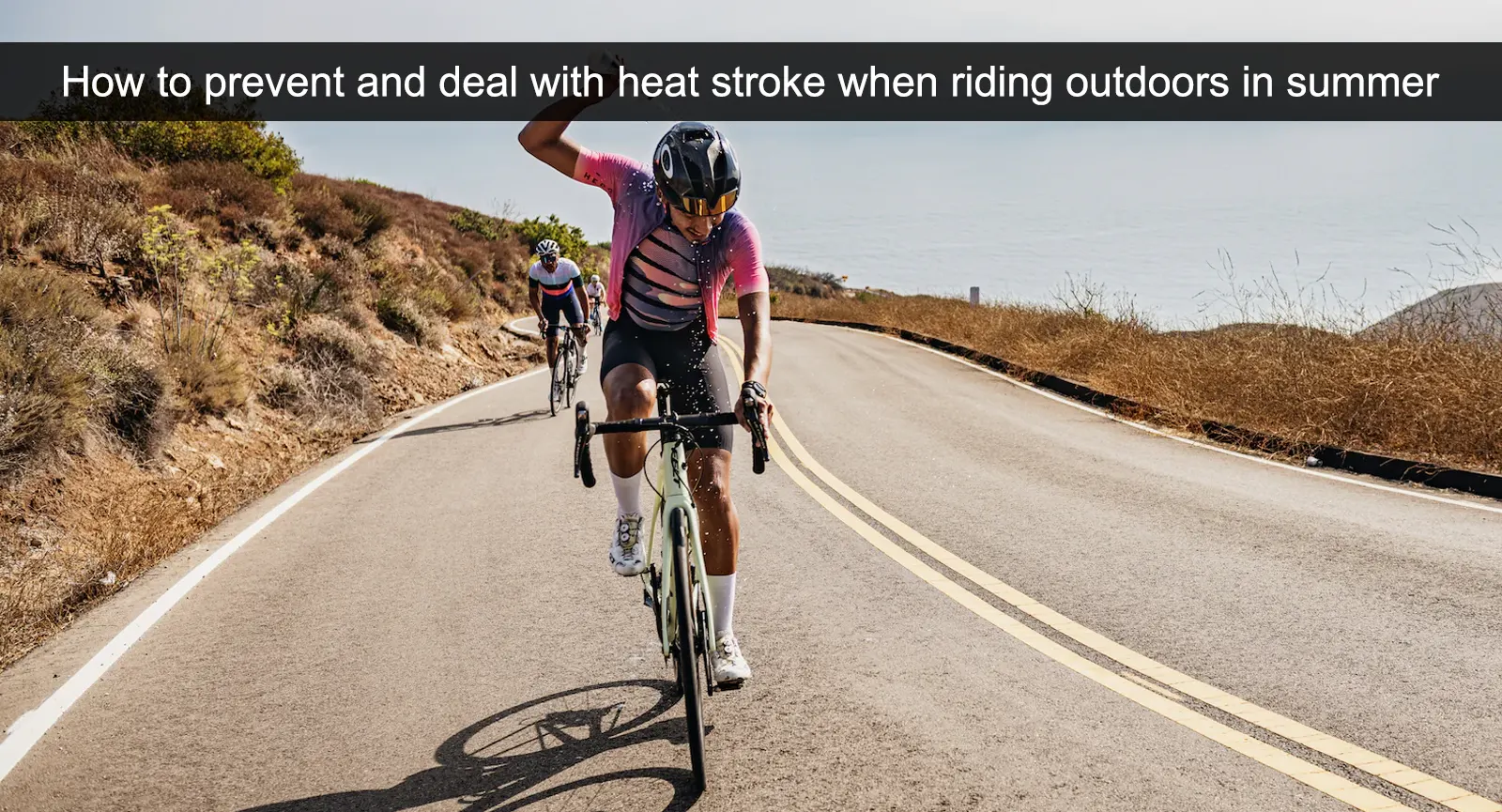 How to prevent and deal with heat stroke when riding in summer