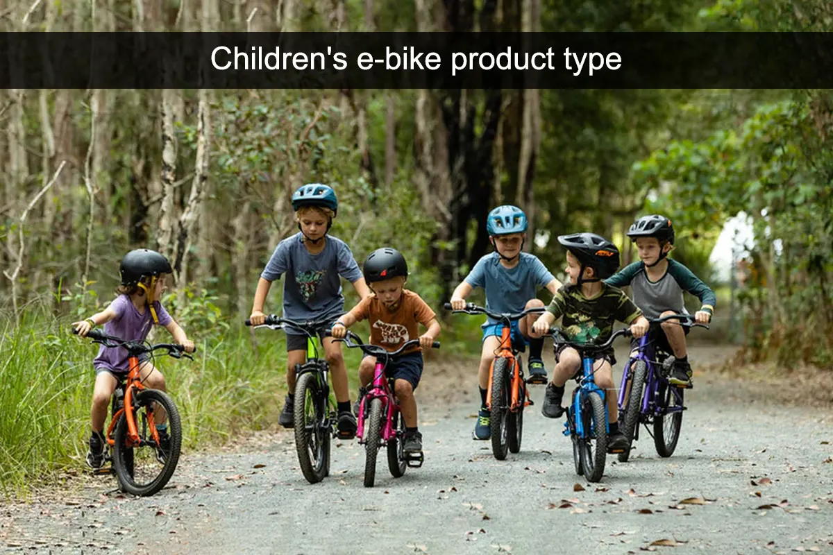 Take you through the rapidly growing children e-bike market