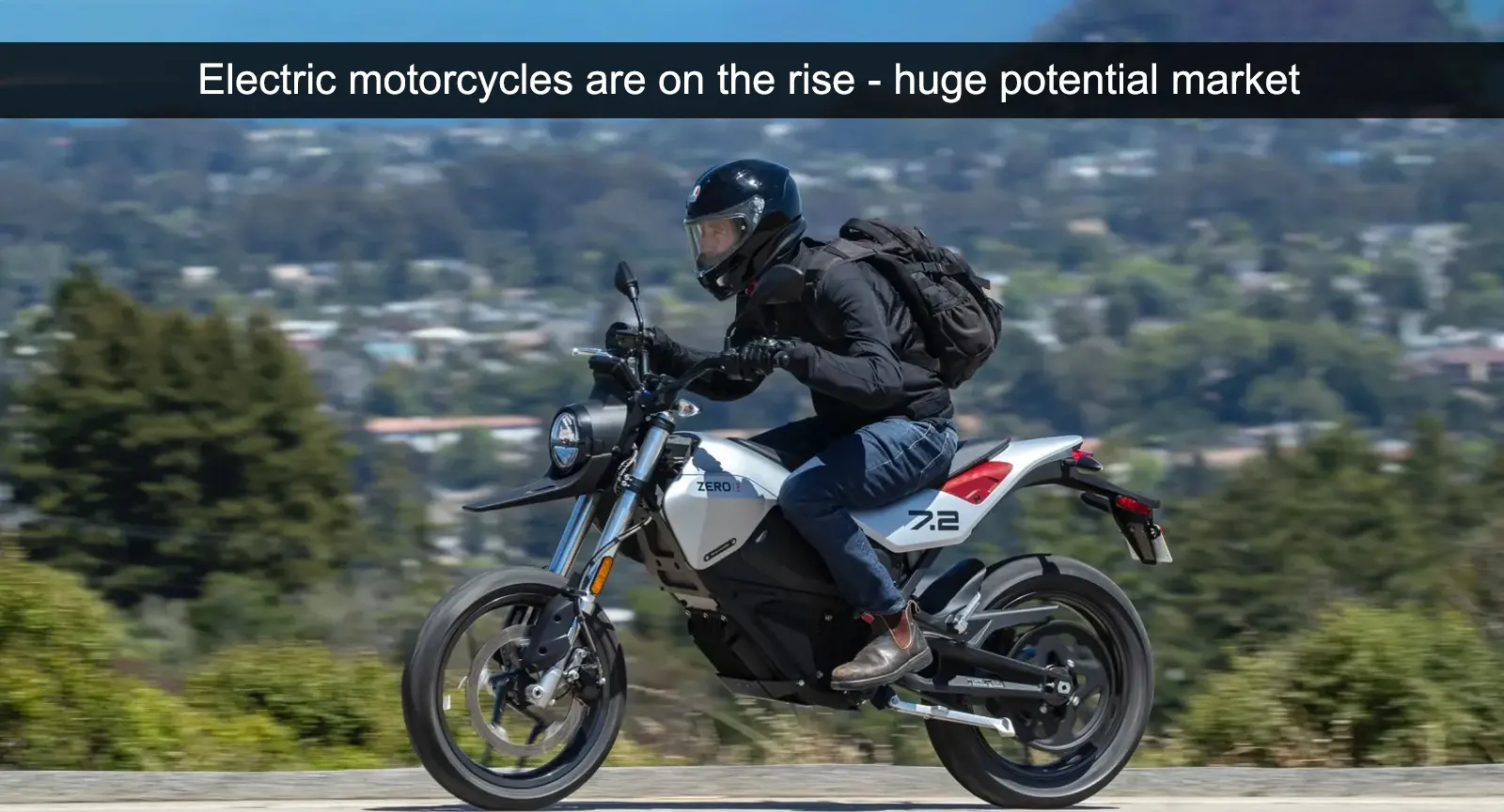 Electric motorcycles are on the rise - huge potential market