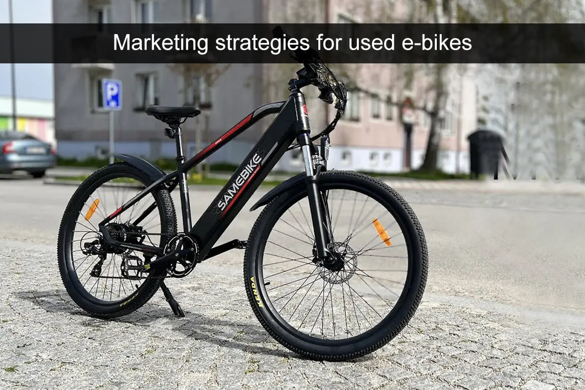 Used e-bikes for sale market - things you need to know about